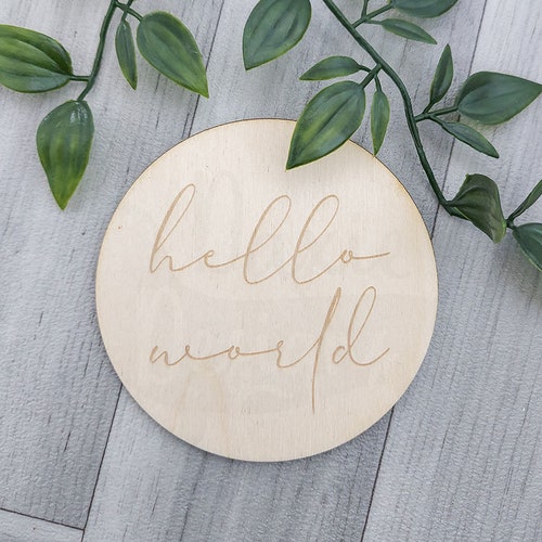 Baby Announcement Wooden Sign Hello World Wooden Round - Etsy
