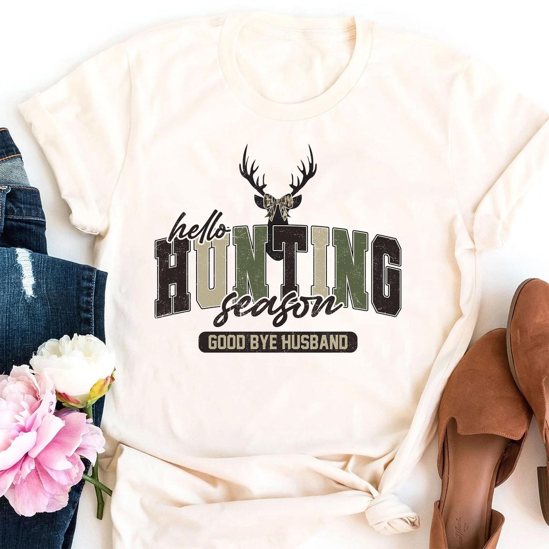 Hello Hunting Season Goodbye Husband Shirt, Camo Coquette Bow Shirt ...