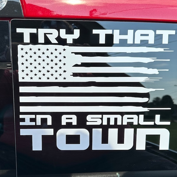 Try That in a Small Town Car Decal - Etsy