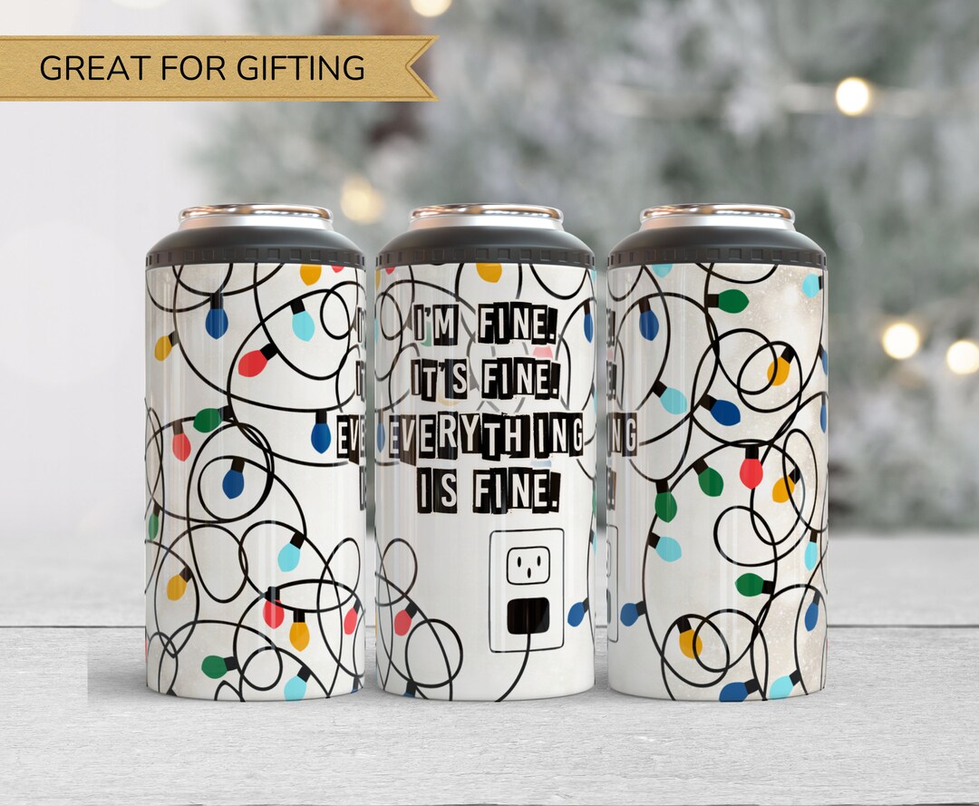 Everything is Fine Can Cooler, 4 in 1 Can Cooler, Insulated Beverage ...