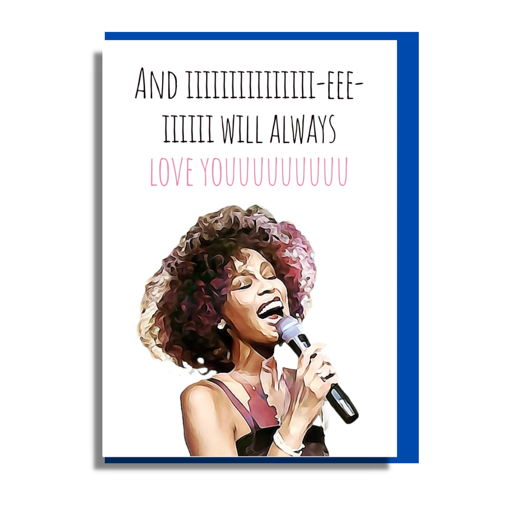 I Will Always Love You Funny Anniversary Card Whitney Houston Card - Etsy