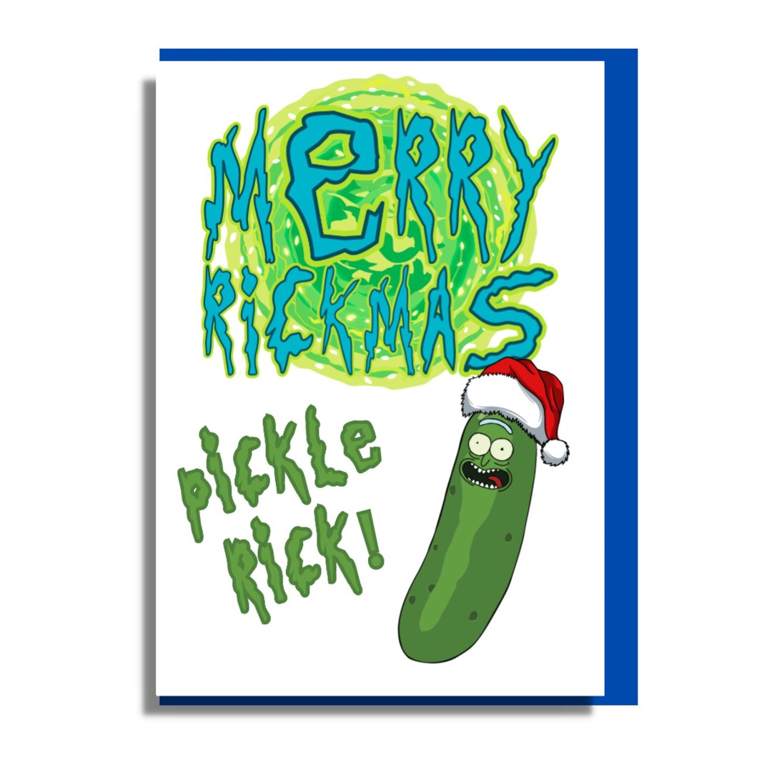 Merry Rickmas pickle Rick Christmas Card, Funny Card, Rick and Morty ...