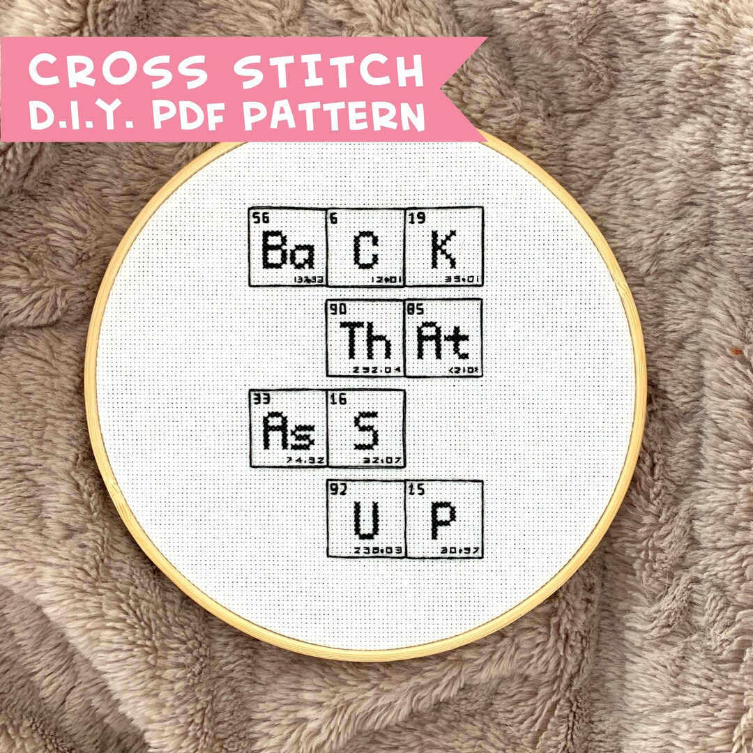 Back That A** up Chemistry -- DIY PDF Cross Stitch Pattern - Etsy
