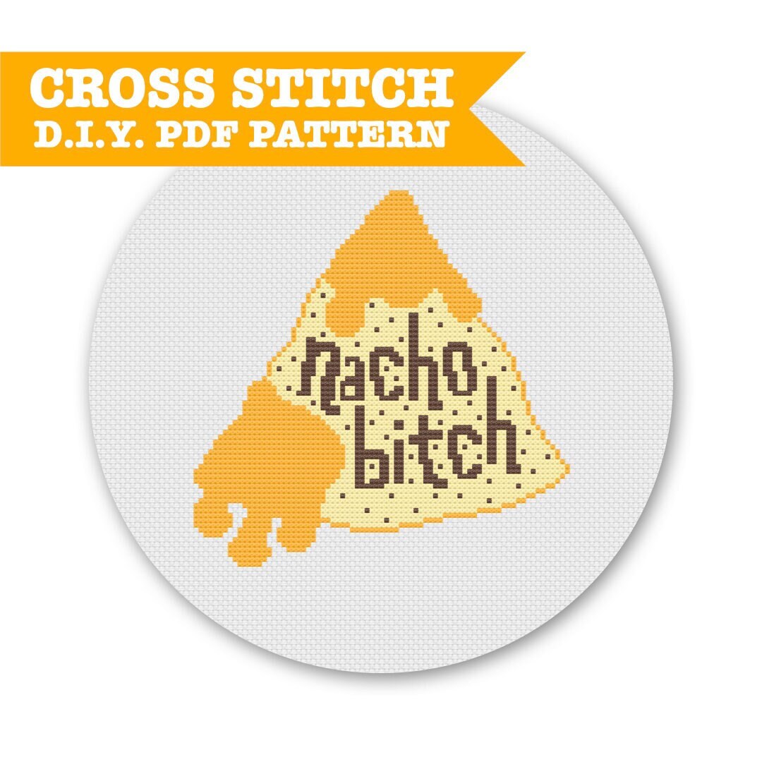 Nacho Bitch DIY PDF Cross Stitch Pattern - Etsy