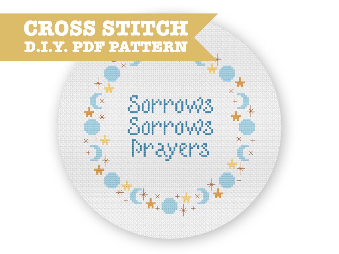 Sorrows Sorrows Prayers -- DIY PDF Cross Stitch Pattern - Etsy