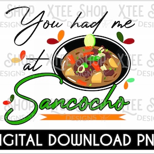 Sancocho Digital Png Download, You Had Me at Sancocho PNG File for ...