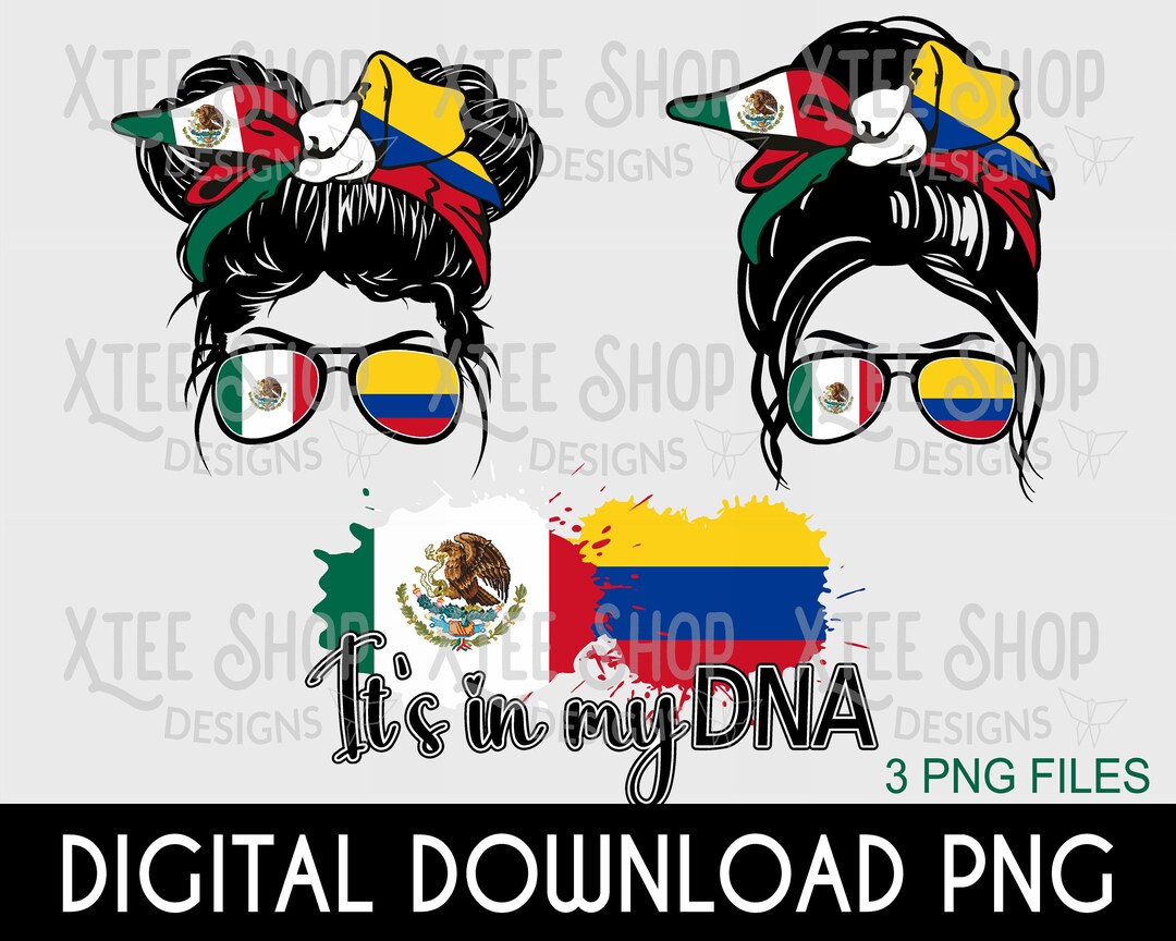 Mexico Colombia Flags Messy Bun Girl PNG: Shirt Design (digital File ...