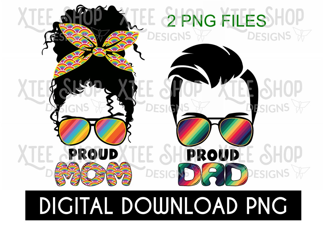 Proud Mom LGBT Pride Design for Printing, Proud Dad LGBT Design With ...
