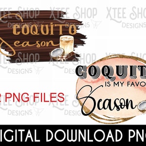 Coquito Season PNG Digital File, Coquito is My Favorite Season Png ...