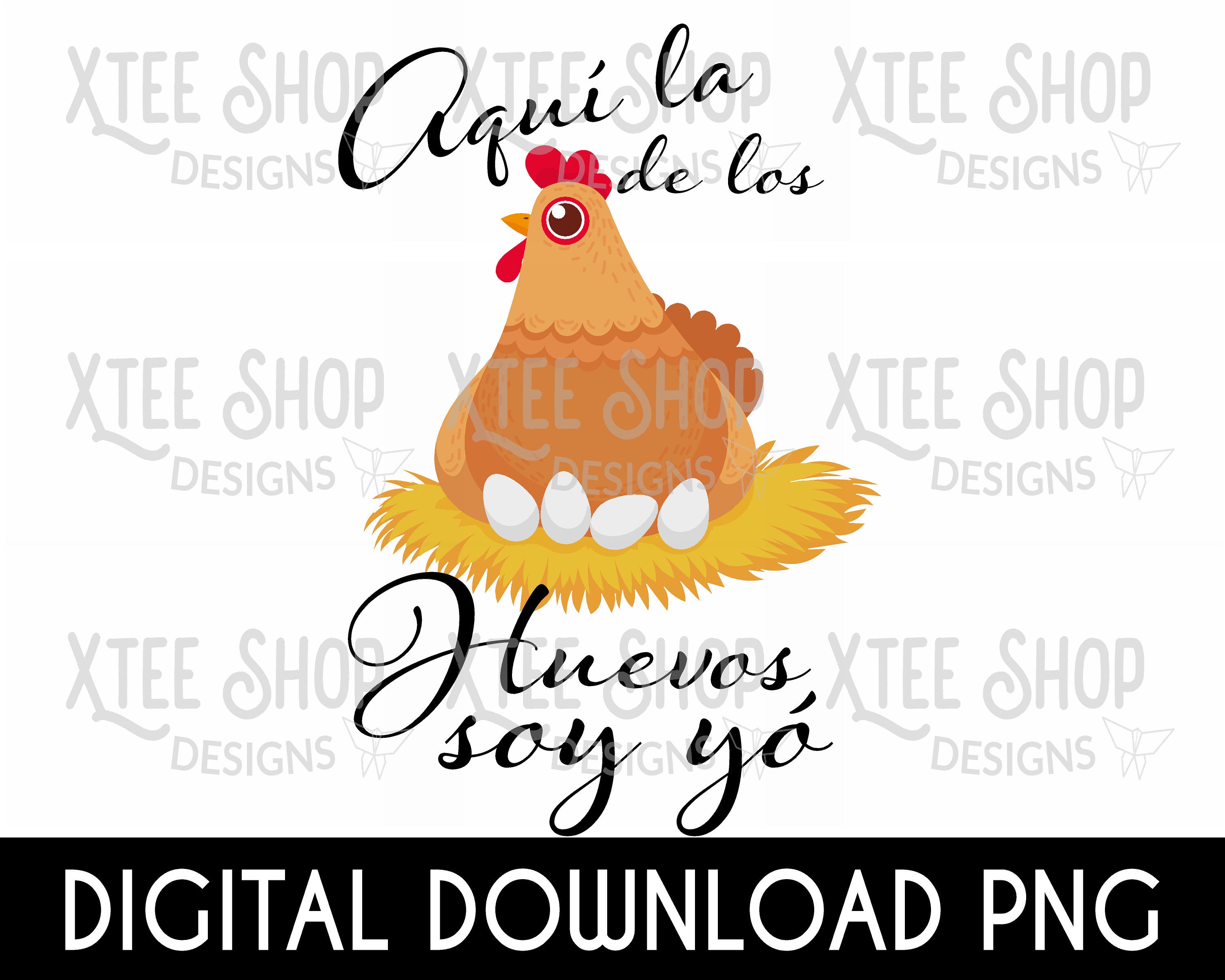 Aqui La De Los Huevos Soy Yo PNG File Funny Chicken Design - Etsy