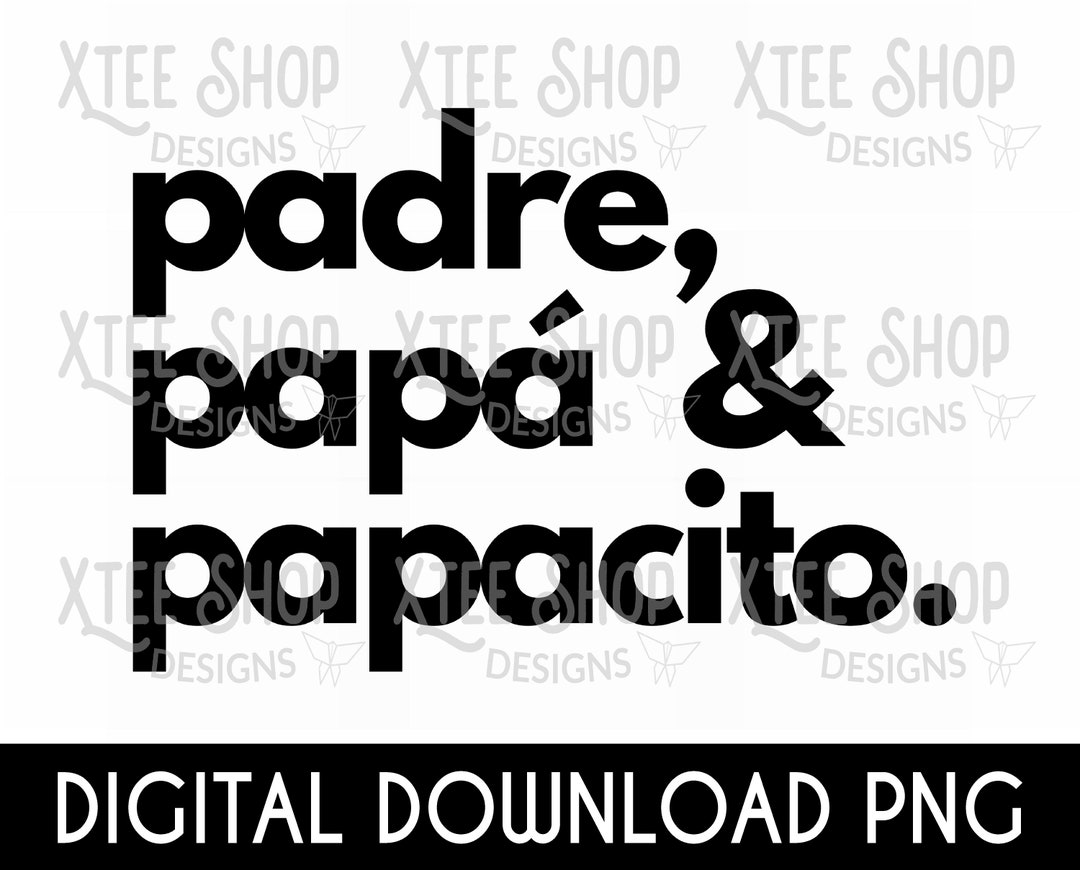 Padre Papa Papacito PNG - Father's Day Design (digital Download) - Etsy