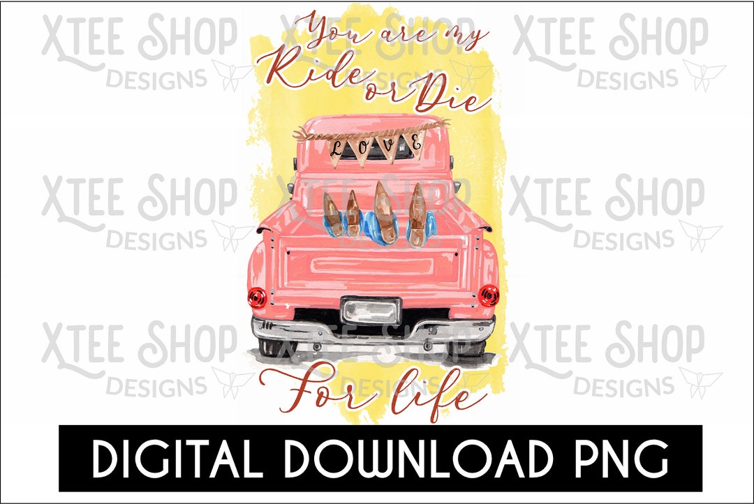 Ride or Die PNG Digital File, Valentines PNG, Couples PNG, Instant ...