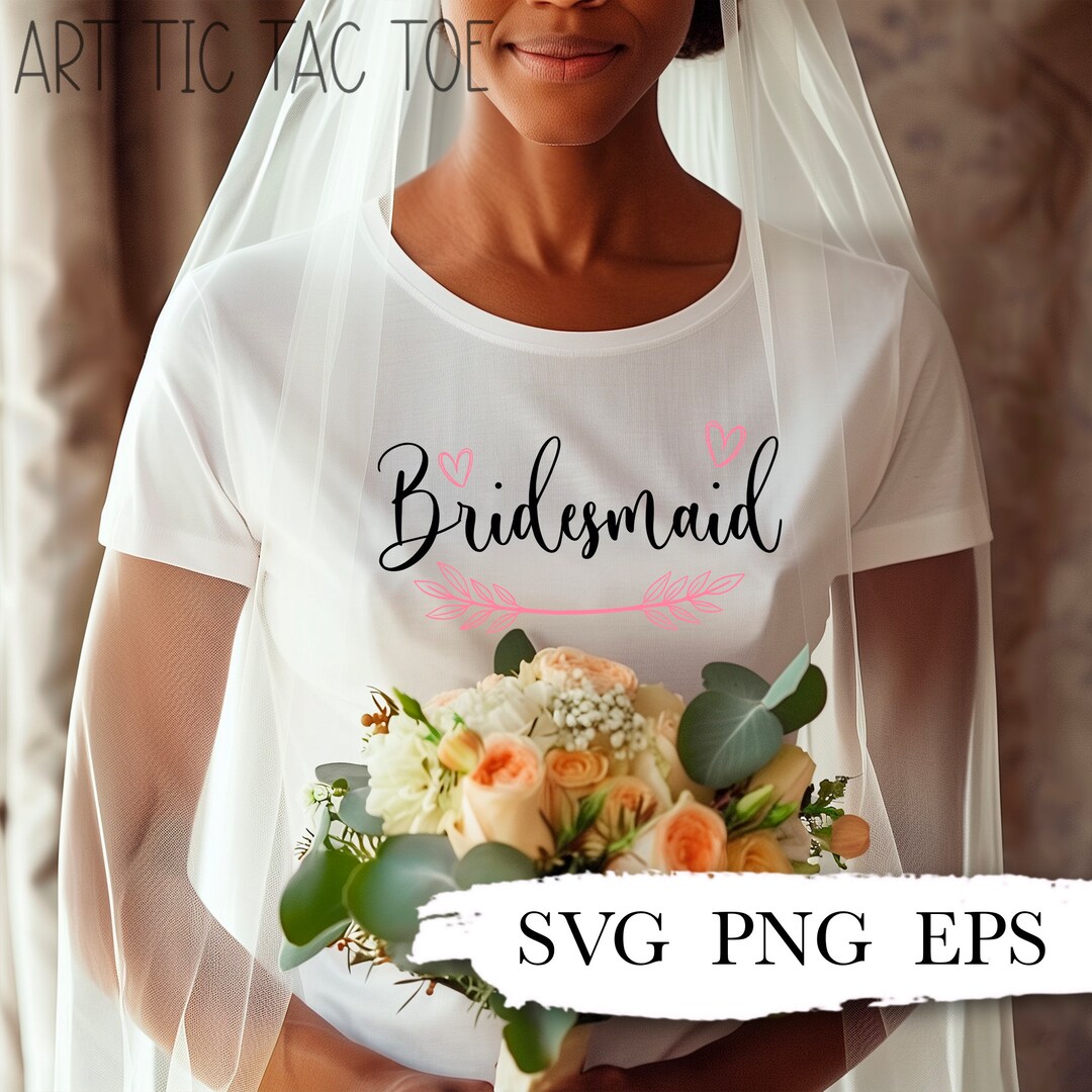 Bridesmaid SVG, Just Married SVG, Wedding Sign Svg, Svg Files for ...