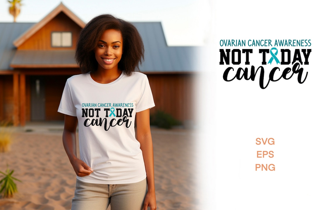 Not Today Cancer Svg, Ovarian Cancer Svg, Heal Cancer Svg, Ovarian ...