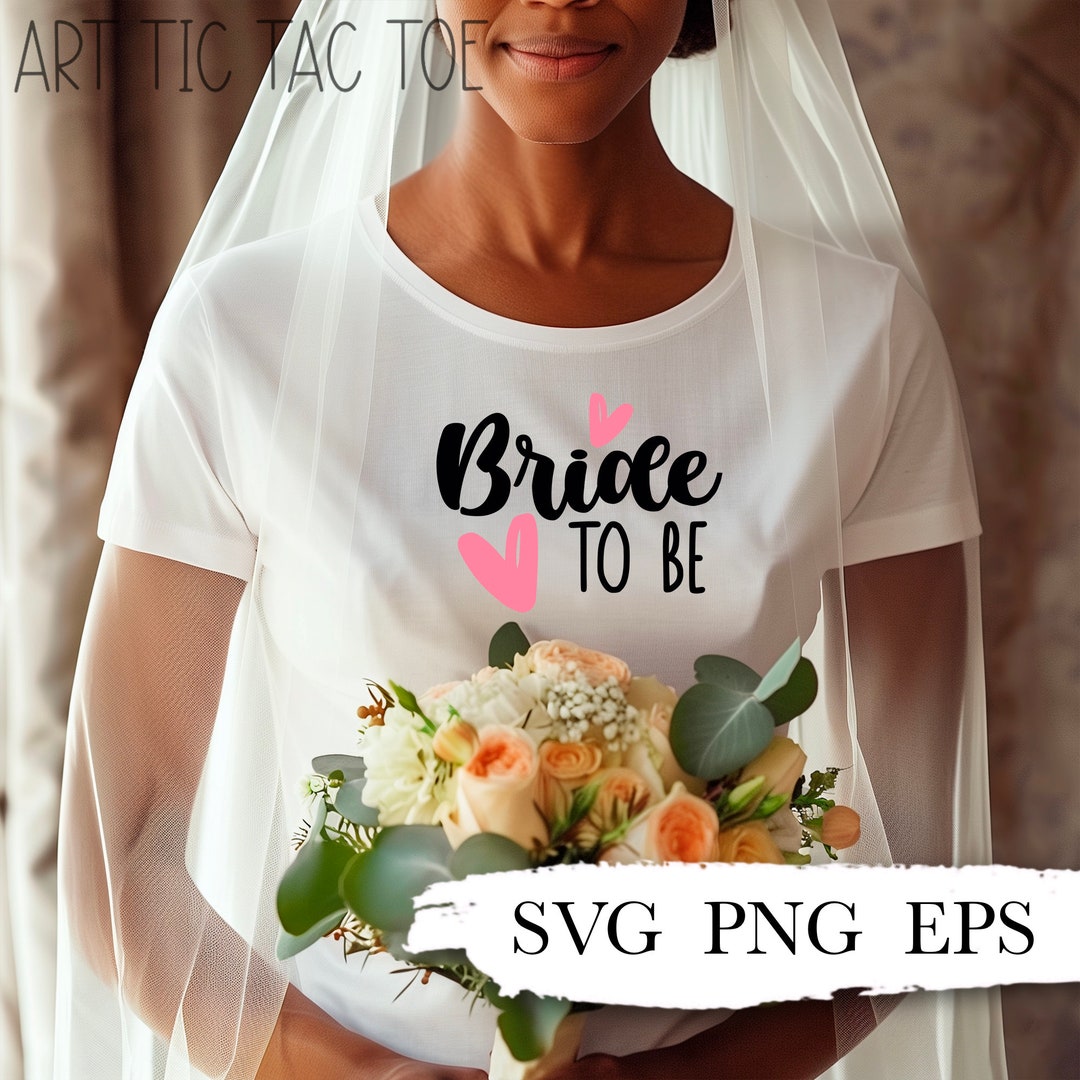 Bride to Be SVG, Just Married SVG, Wedding Sign Svg, Svg Files for ...