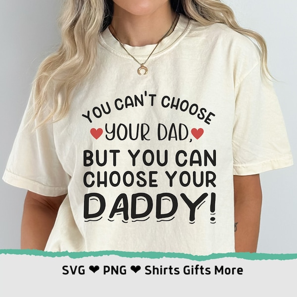 You Cant Choose Your Dad but You Can Choose Your Daddy - Etsy