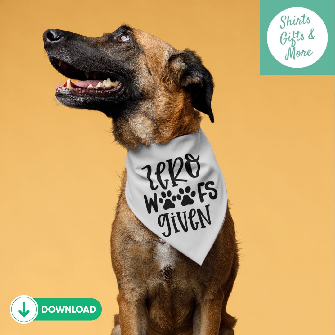 Zero Woofs Given SVG & PNG, Funny Dog Bandana Svg for Cricut, Dog Lover ...