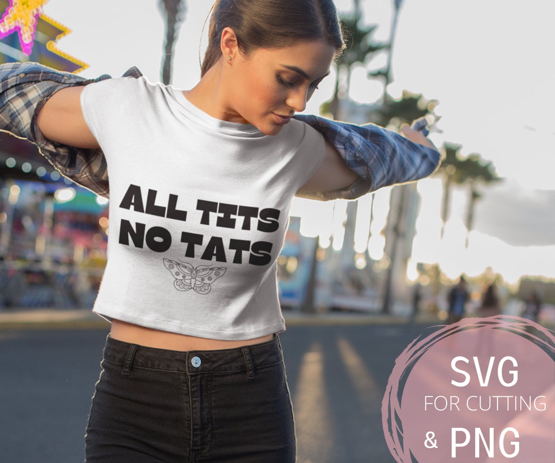 All Tts No Tats Funny PNG & SVG File Dark Humor Adult Content Clipart ...