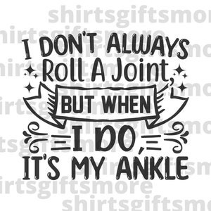I Don't Always Roll A Joint Svg & Png Files for Cutting Machines Weed ...