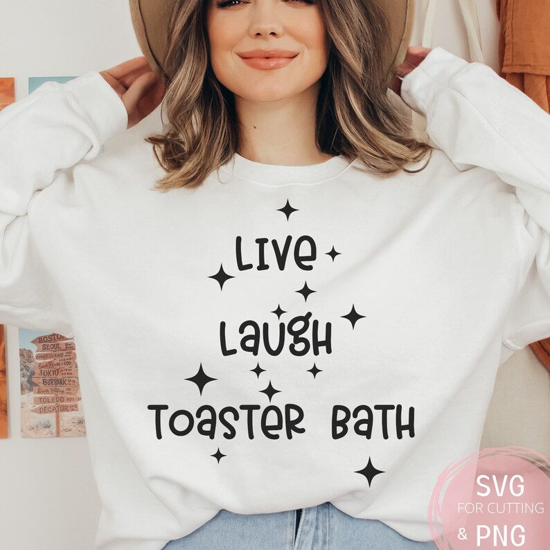 Live Laugh Toaster Bath PNG & SVG File for Cricut Funny Mental - Etsy