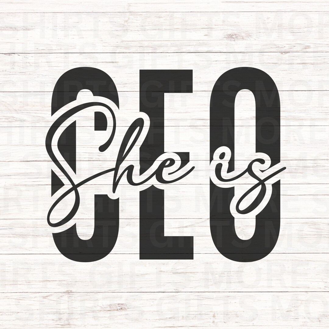 She is CEO SVG & PNG, Cricut Svg File, Woman Empire Svg, Feminist, Mom ...