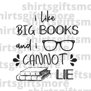 I Like Big Books SVG & PNG Book Lover File Book Quotes Digital Download ...