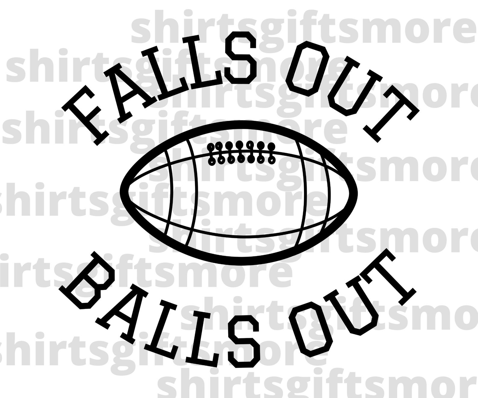 Falls Out Balls Out PNG & SVG Funny Football Sublimation for - Etsy