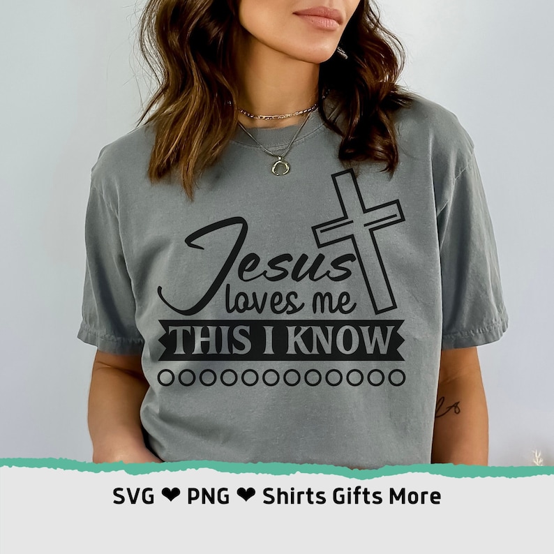 Jesus Loves Me This I Know PNG & SVG Motivational - Etsy