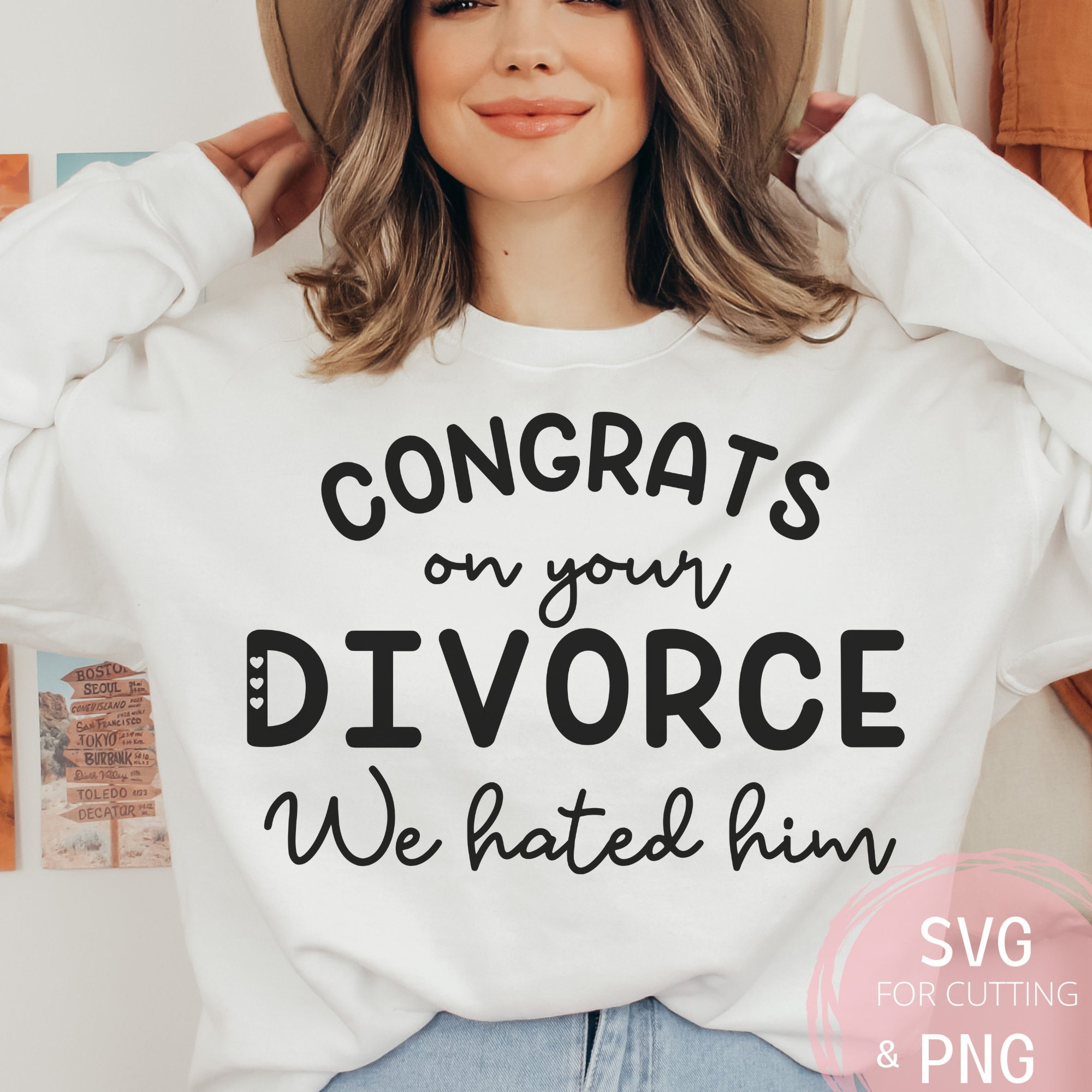 Congrats on Your Divorce PNG & SVG Funny Files for Cricut Cutting ...