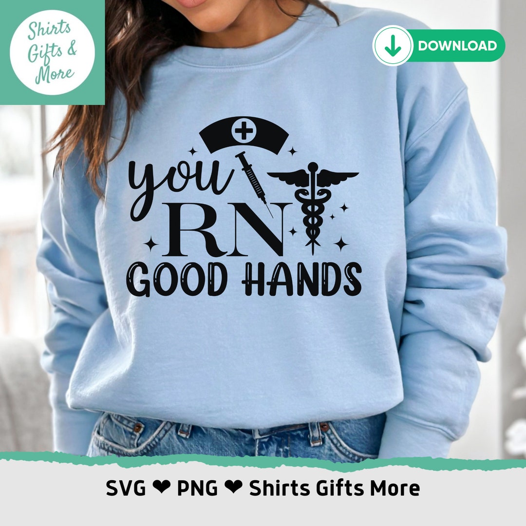 You RN Good Hands SVG & PNG, Nurse Svg, Nursing Student Gift, Cricut ...