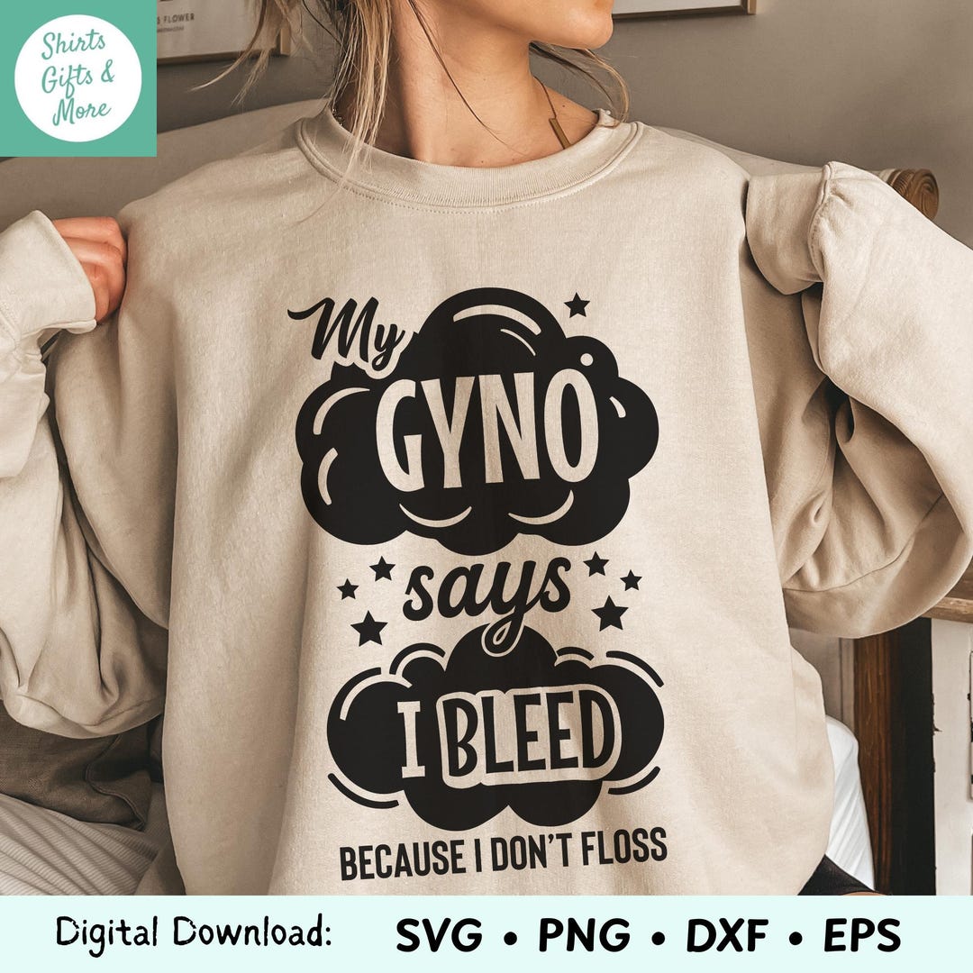 Dark Funny Period Pun Svg Png Dxf Eps, Floss Joke Svg, Edgy Women's ...