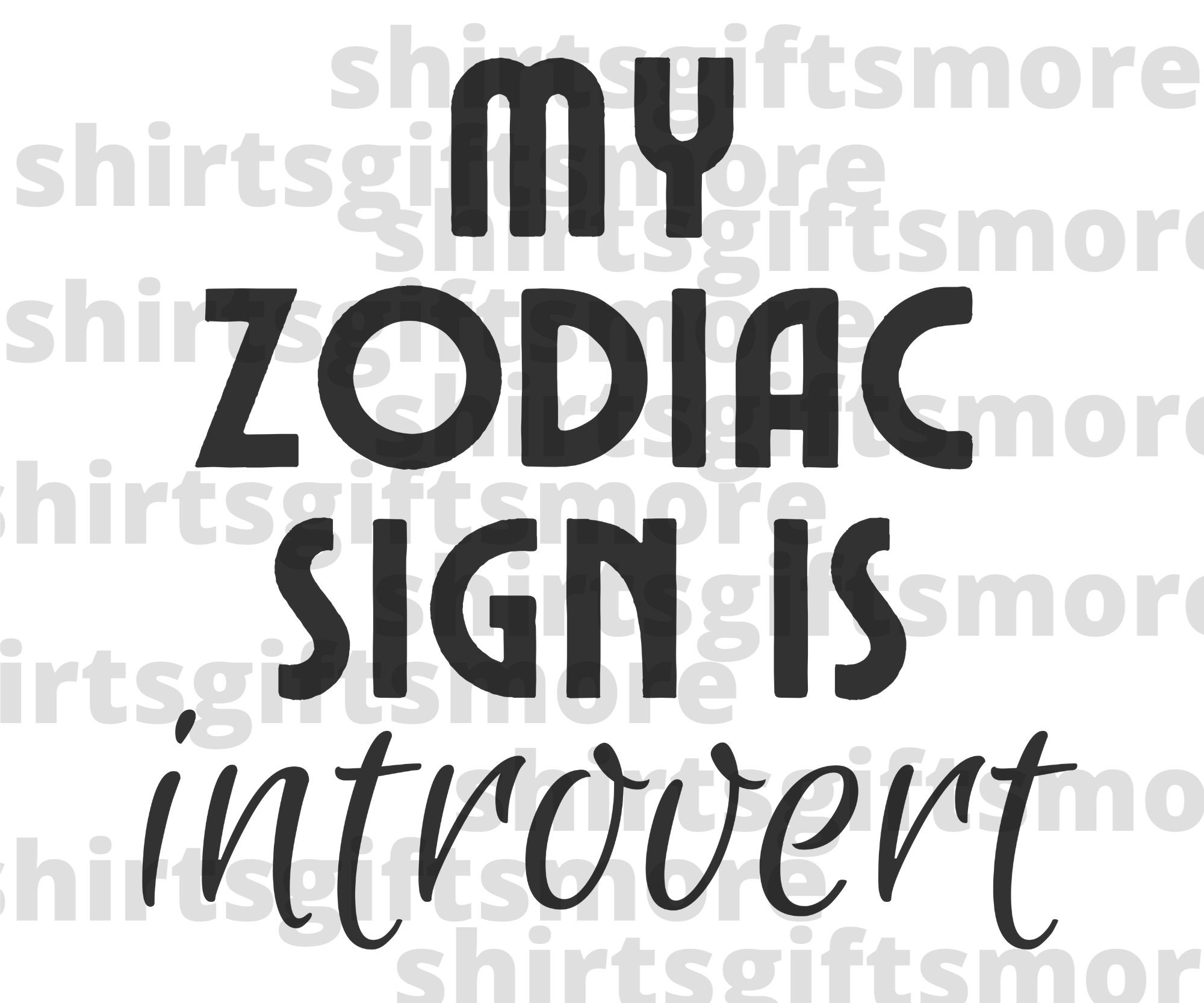 My Zodiac Sign is Introvert PNG & SVG Funny Celestial File Bohemian ...