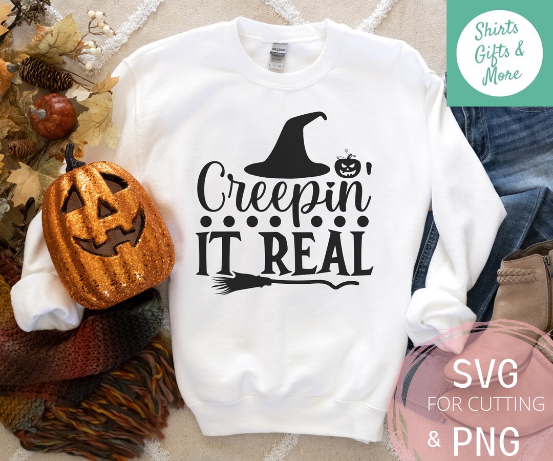 Creepin It Real SVG & PNG, Spooky Design, Funny Halloween Clipart ...