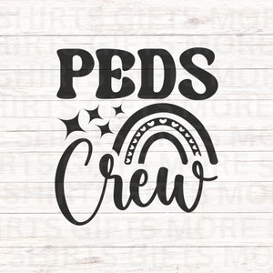 Peds Crew Pediatric Nurse SVG & PNG, Peds Nurse Shirt File, Childrens ...