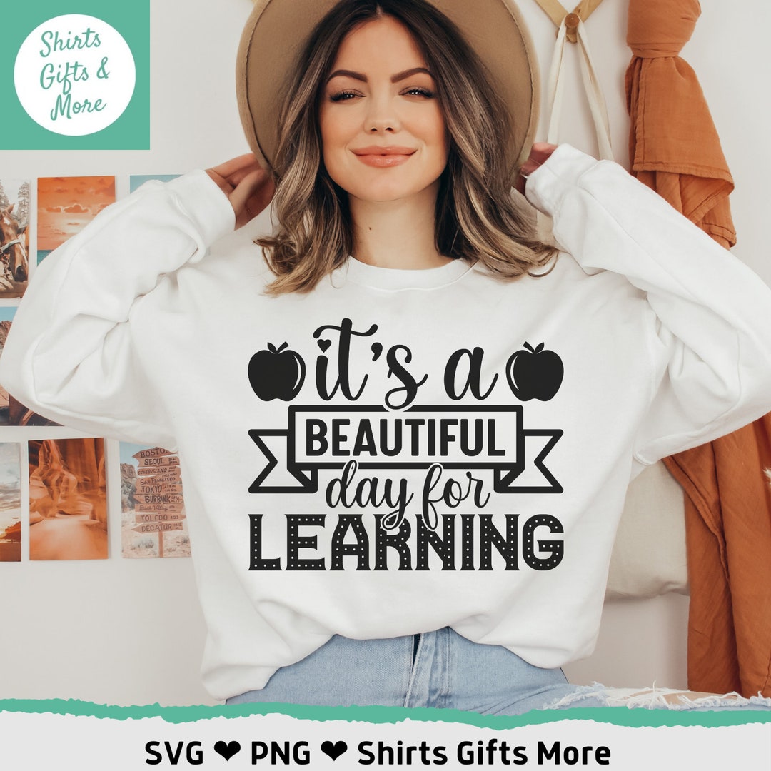Its a Beautiful Day to Learn SVG & PNG, Homeschool Mama Shirt Design ...