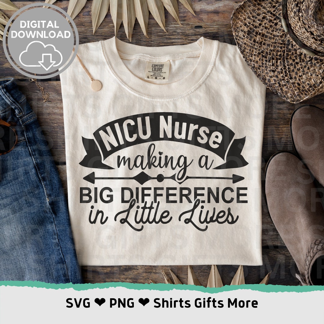 Nicu Nurse Making a Big Deal in Little Lives SVG & PNG, Nicu Nurse ...