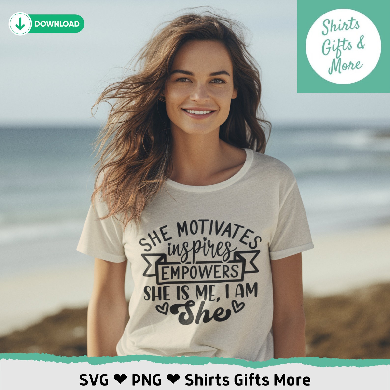 She Motivates Inspires Empowers She is Me I Am She SVG & PNG, Women ...
