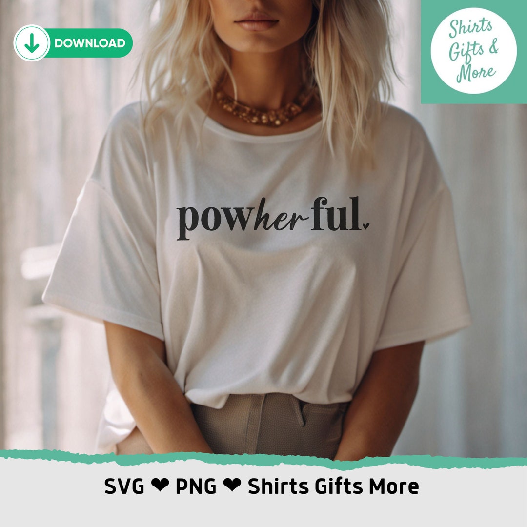 Pow HER Ful SVG & PNG, Powerful Women Svg, Women Empowerment Svg, She's ...