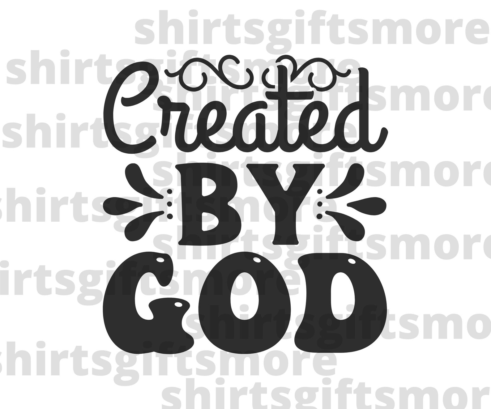 Created by God SVG & PNG Christian Svg Bible Verse Svg Gospel Scripture ...