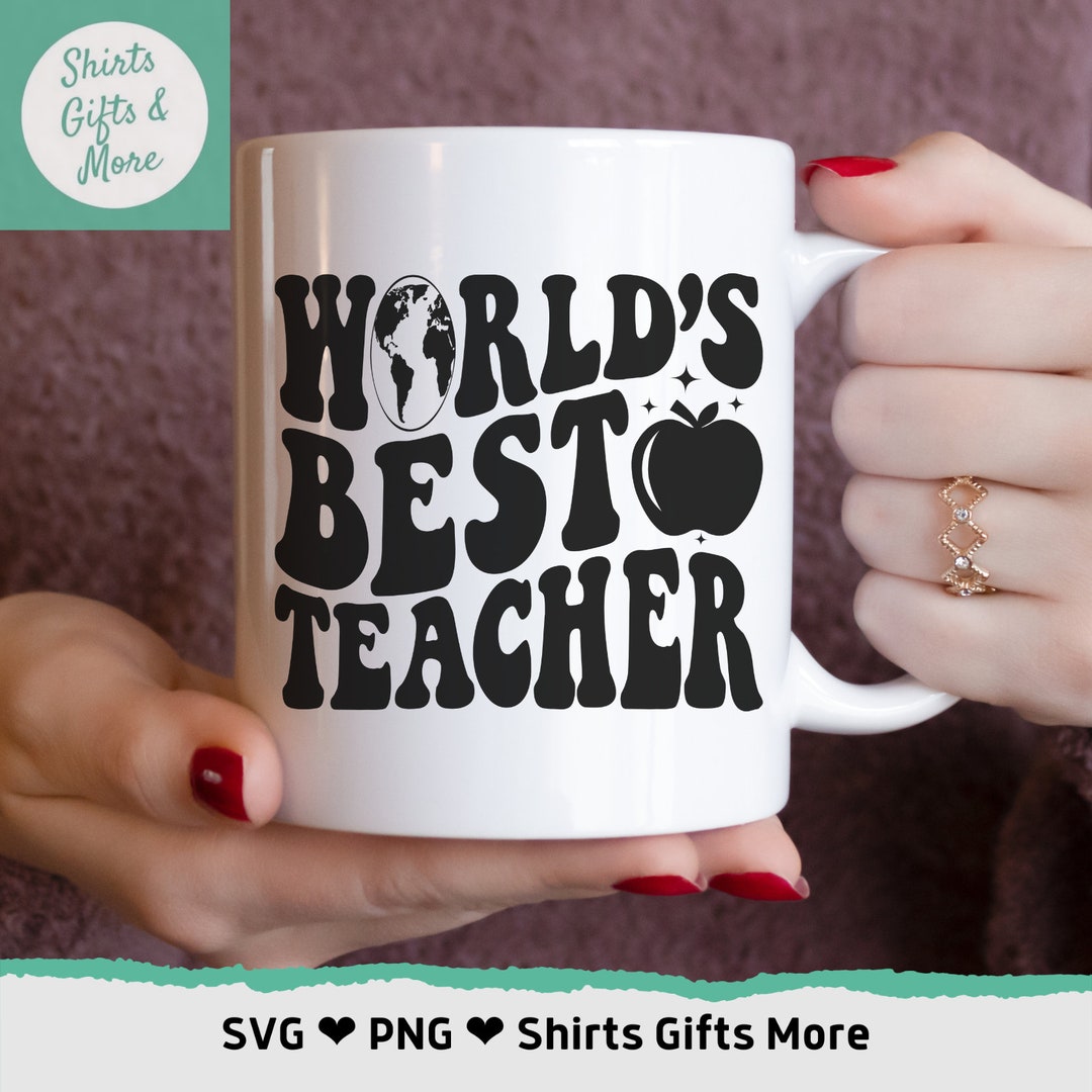 Best Teacher Ever SVG & PNG Cut File, Teacher Svg, Teacher Saying Quote ...