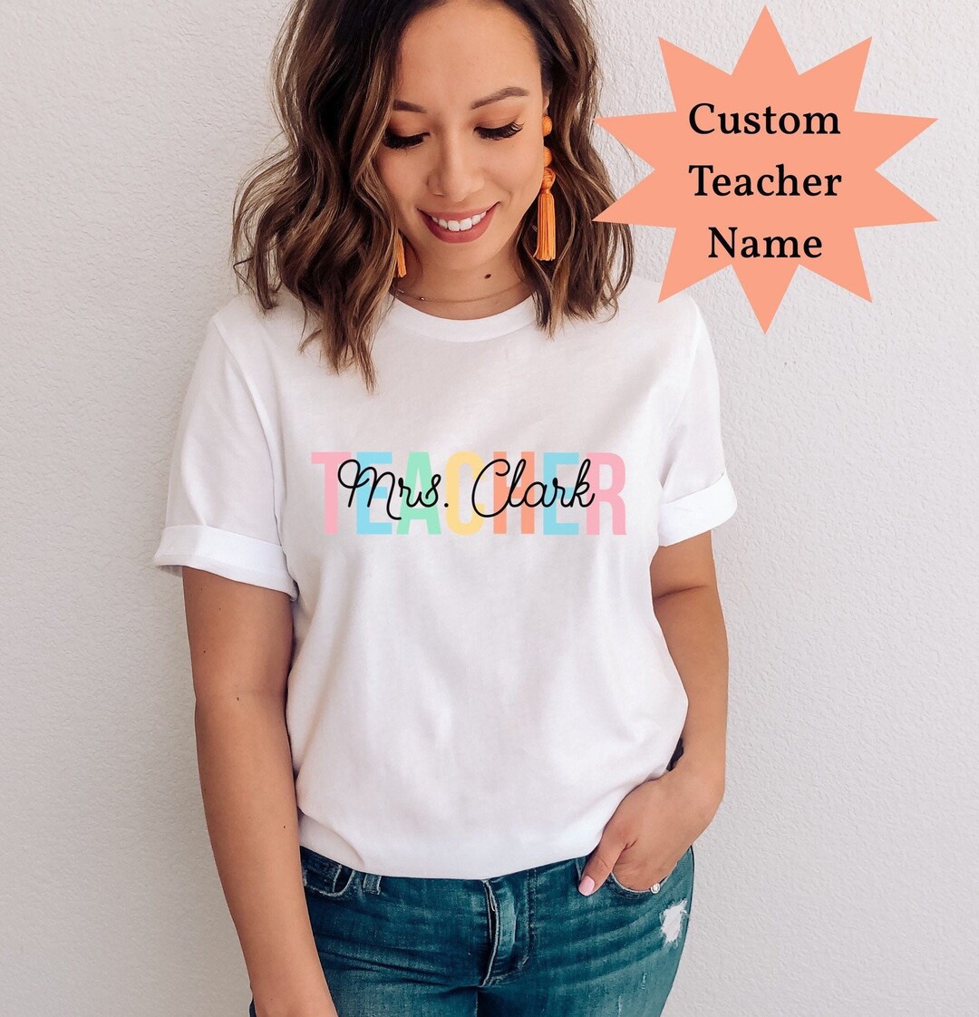 Personalized Teacher Shirt, Customized Teacher Shirt, Custom Teacher ...