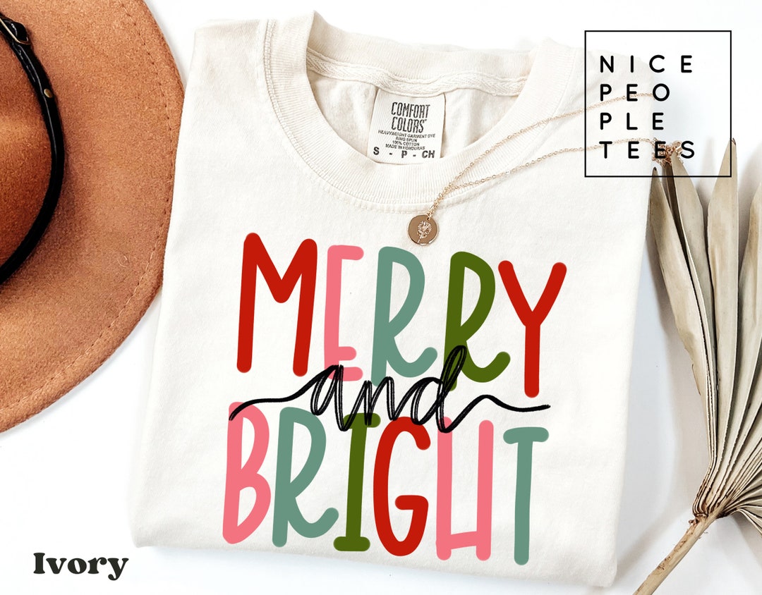 Merry and Bright Comfort Colors Shirt, Christmas Comfort Colors Tee ...