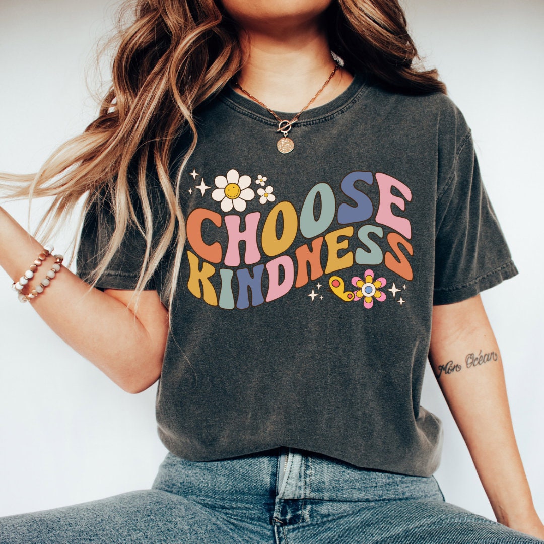 Choose Kindness T-shirt: Comfort Colors Mental Health Tee - Etsy
