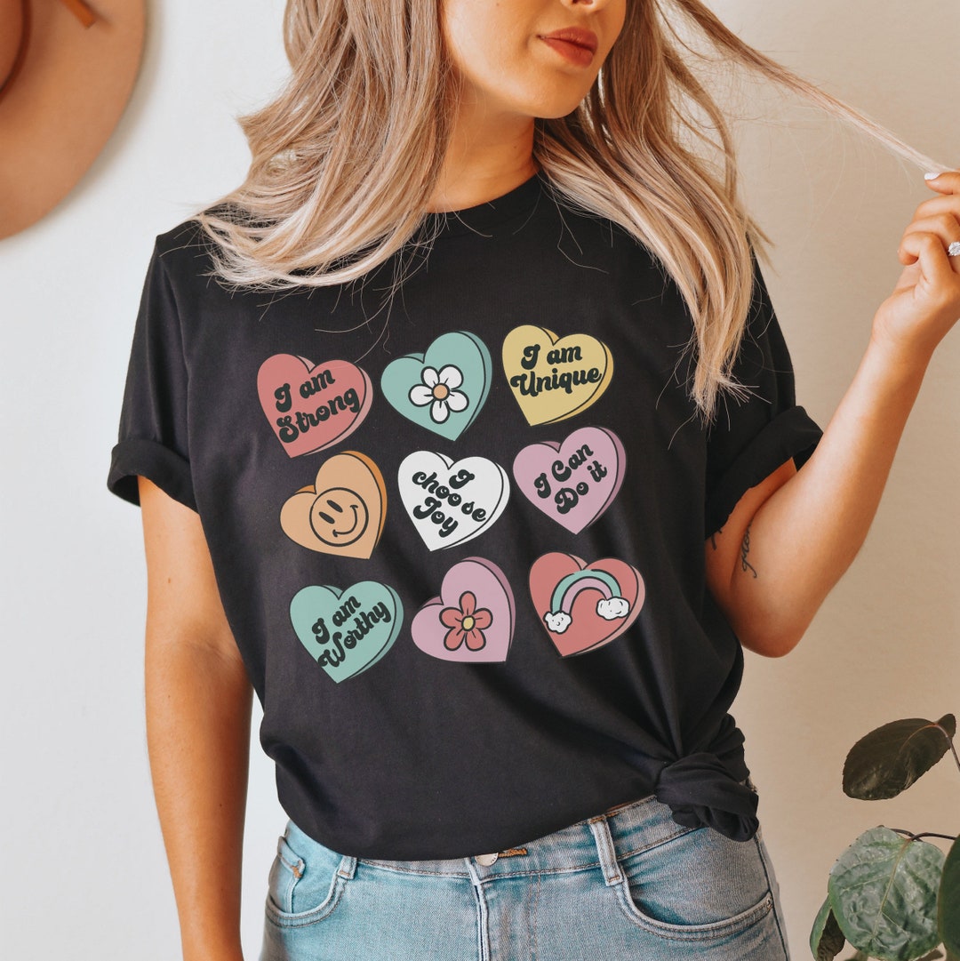 Positive Affirmations Shirt, Candy Heart Tshirt, Valentines Day Tee ...