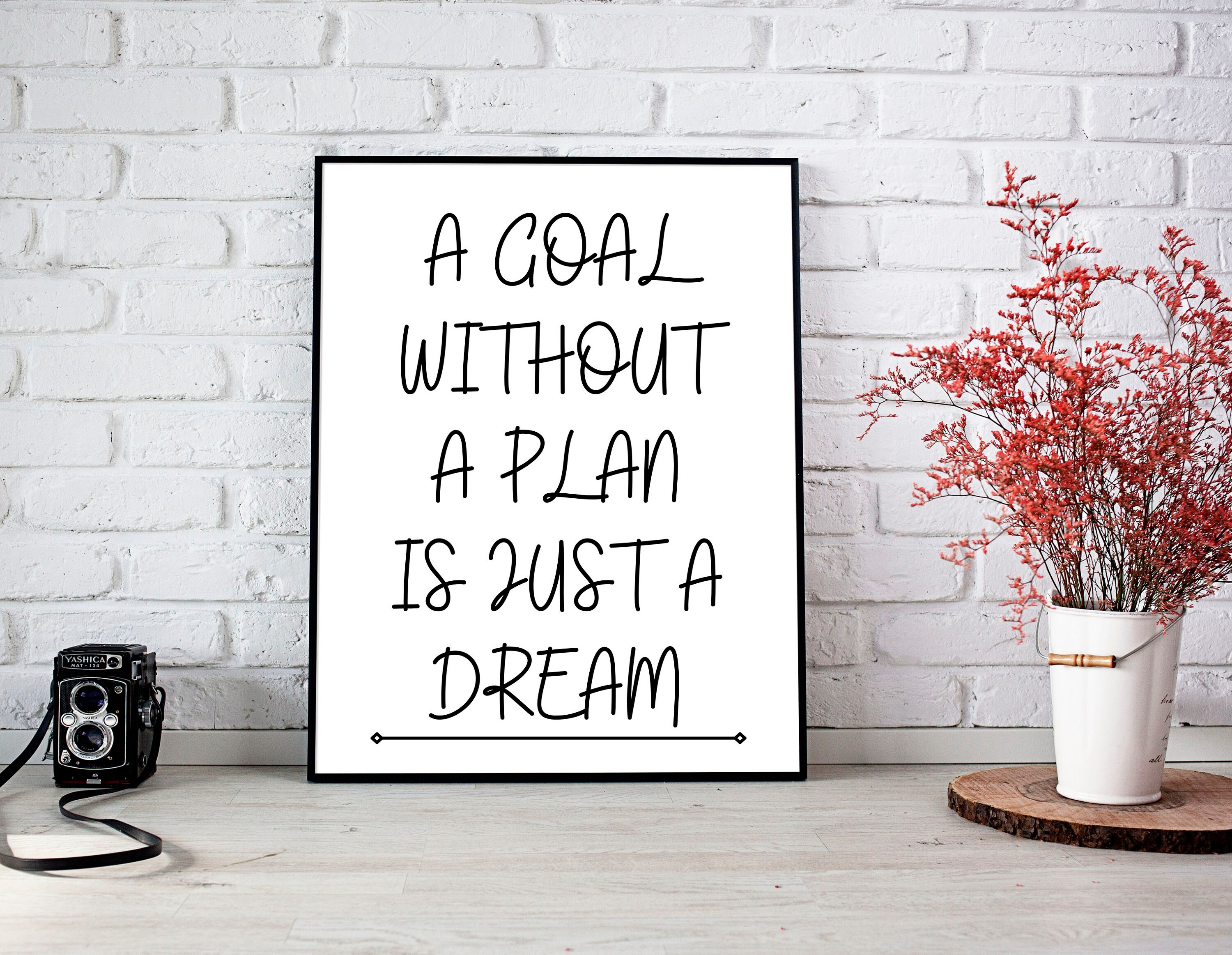 A Goal Without a Plan is Just a Dream Wall Art, for What It's Worth ...