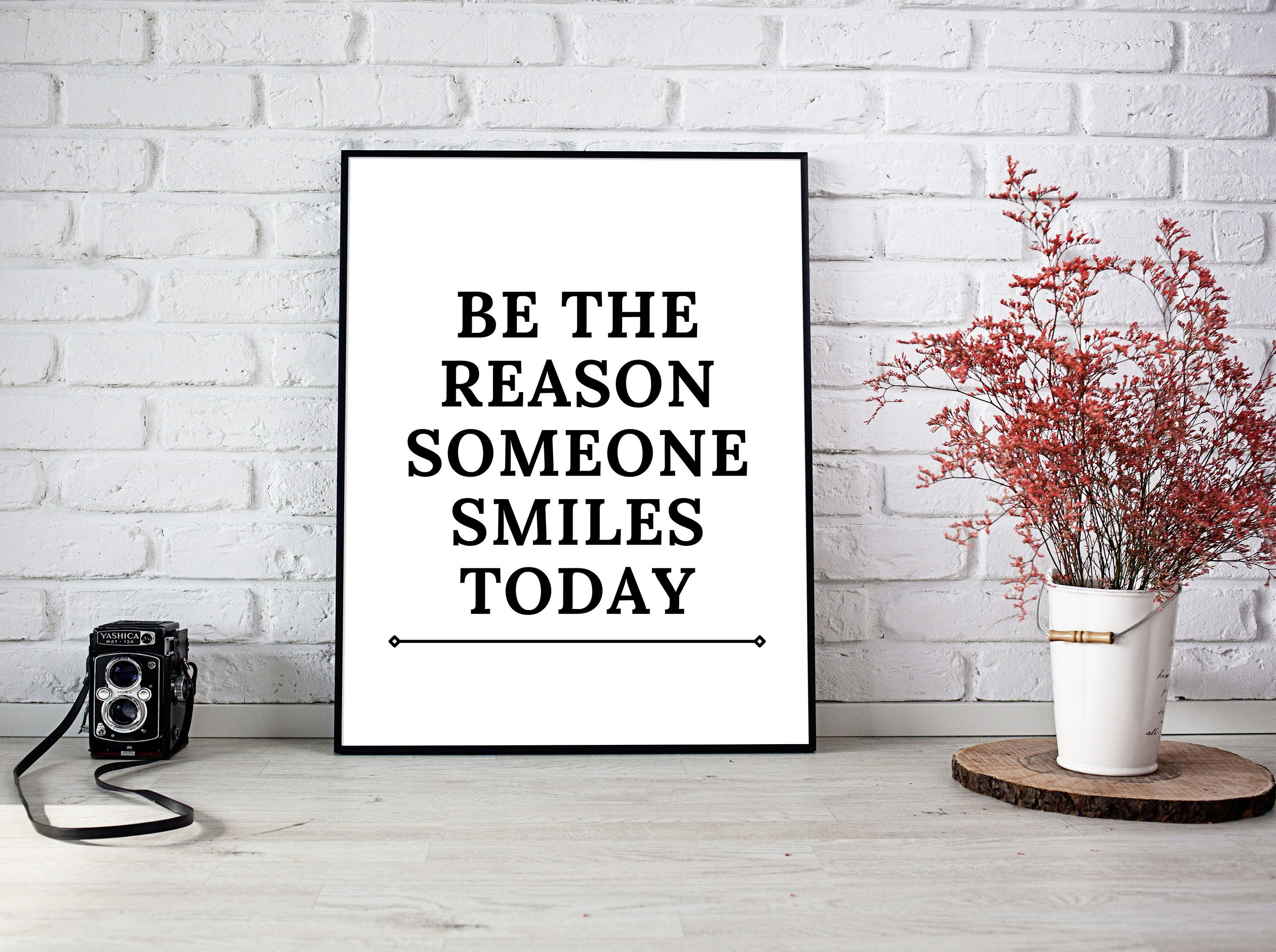Be the Reason Someone Smiles Today Wall Art, for What It's Worth, Home ...