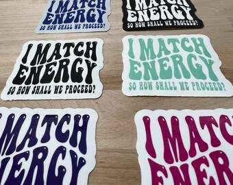 I Match Energy - Etsy