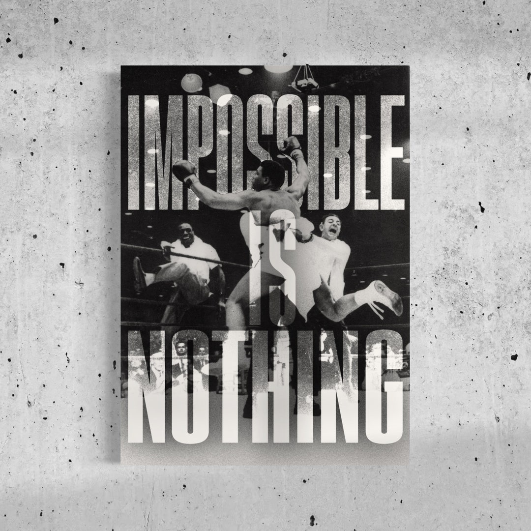 Muhammad Ali ‘impossible is Nothing’ Motivational Quote - Black & White ...