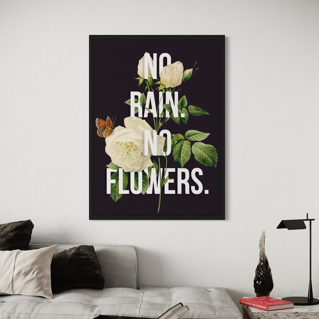 No Rain No Flowers Motivational Canvas Wall Art / Poster Print ...