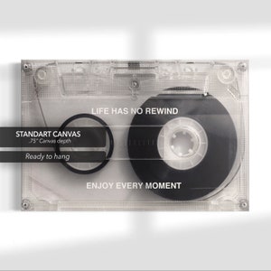 Life Has No Rewind Cassette - Motivational Quote Canvas Wall Art Poster ...